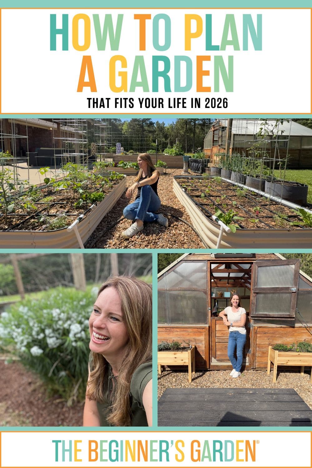 How to Plan a Garden That Fits Your Life | The Beginner's Garden